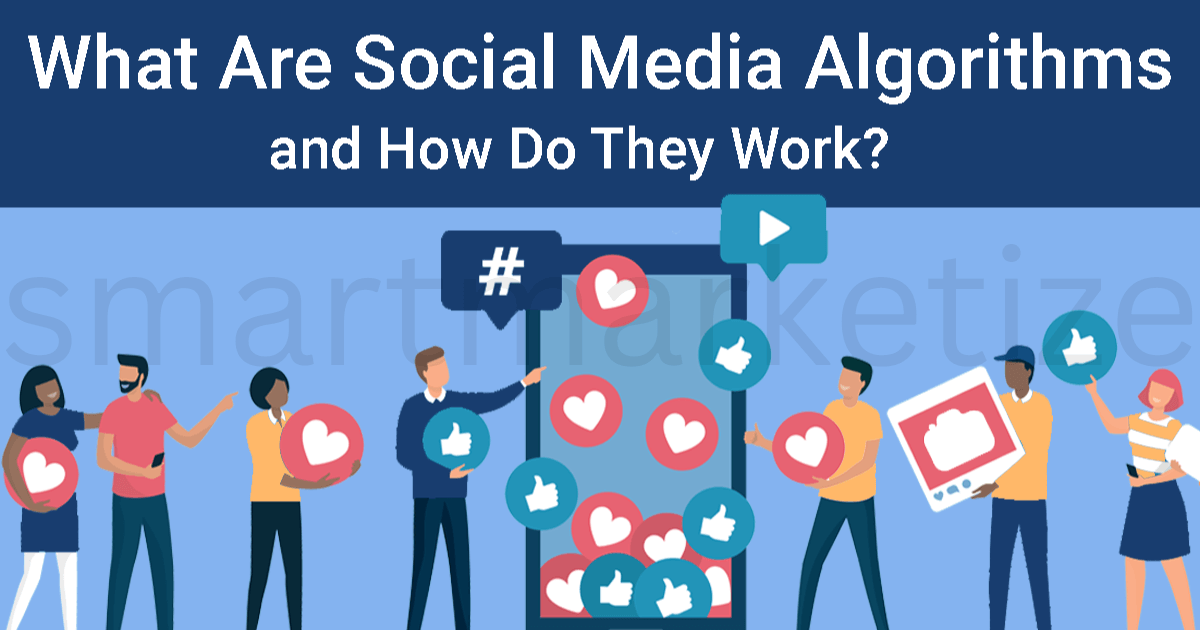 Understanding Social Media Algorithms for Business Success
